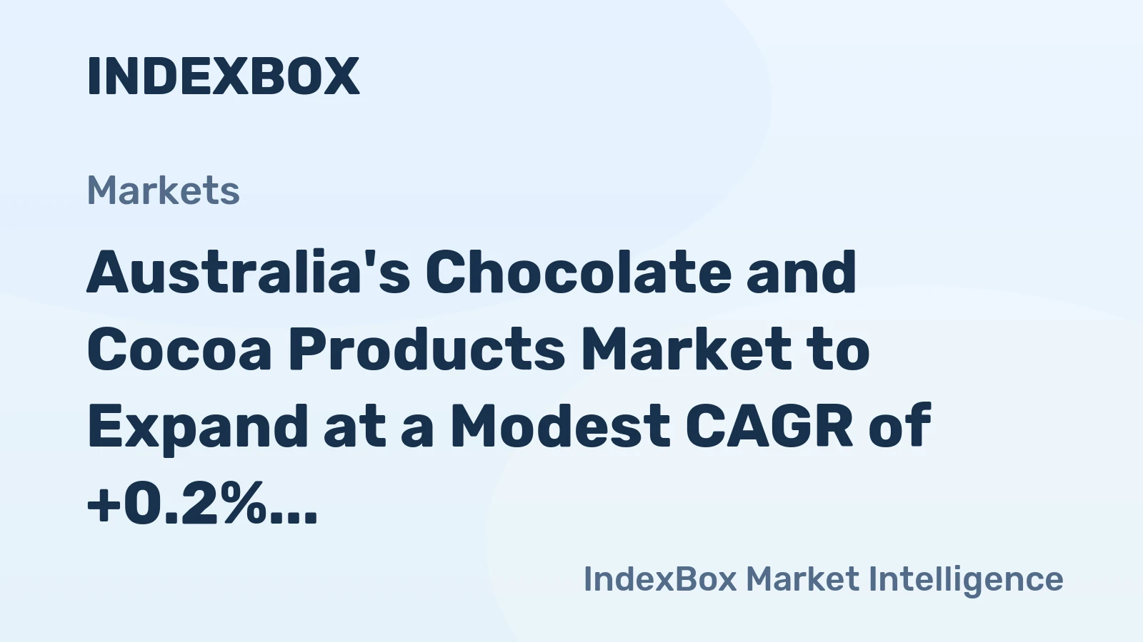 Australia's Chocolate and Cocoa Products Market to Expand at a Modest CAGR of +0.2% Until 2035