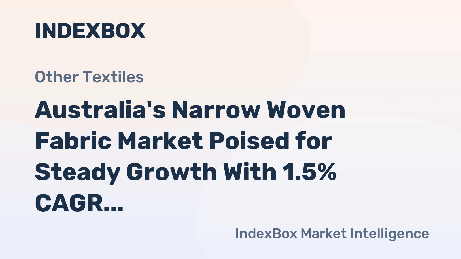 Australia's Narrow Woven Fabric Market Poised for Steady Growth With 1.5% CAGR Through 2035