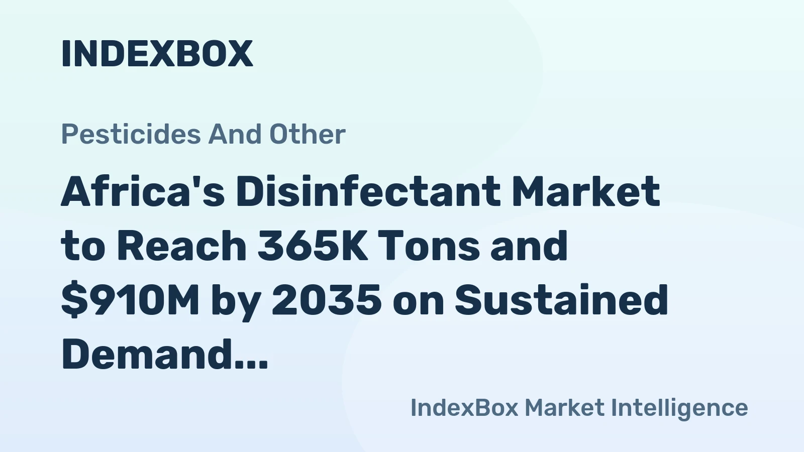 Africa's Disinfectant Market to Reach 365K Tons and $910M by 2035 on Sustained Demand