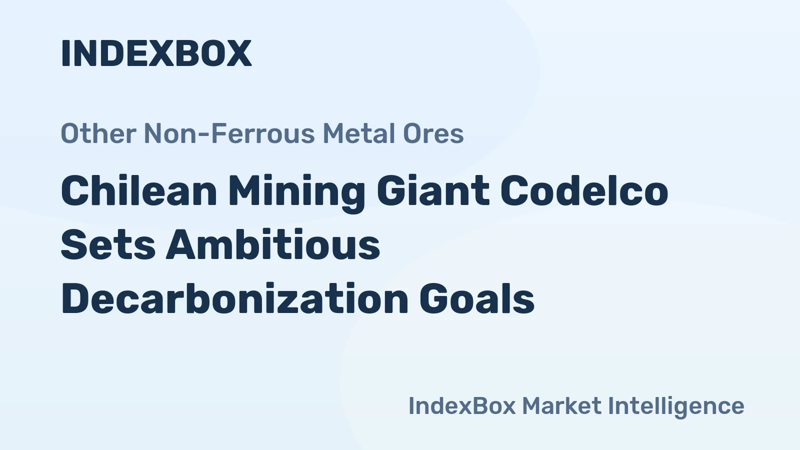 Chilean Mining Giant Codelco Sets Ambitious Decarbonization Goals