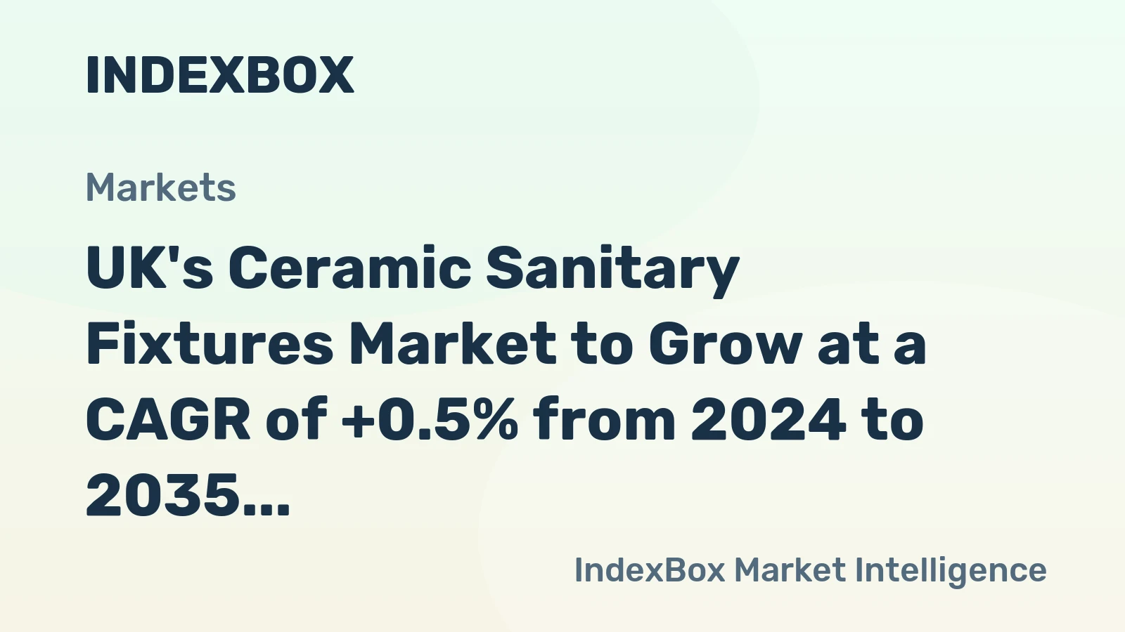UK's Ceramic Sanitary Fixtures Market to Grow at a CAGR of +0.5% from 2024 to 2035
