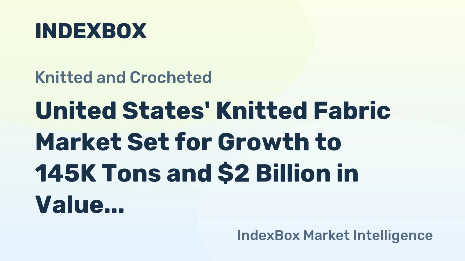 United States' Knitted Fabric Market Set for Growth to 145K Tons and $2 Billion in Value