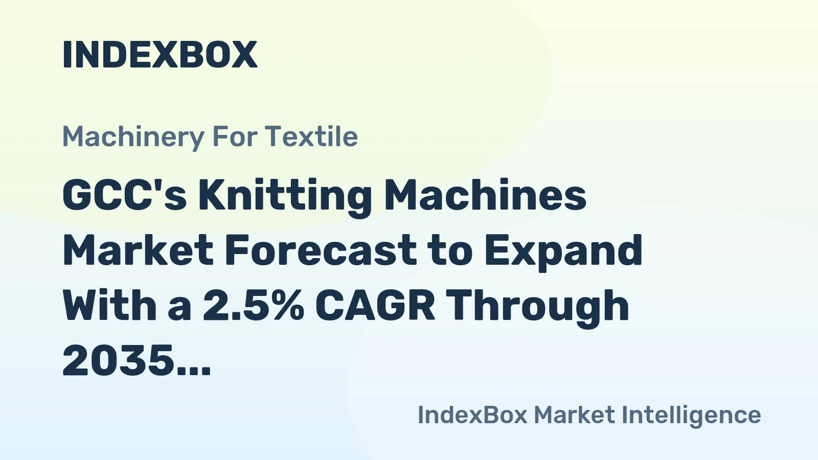 GCC's Knitting Machines Market Forecast to Expand With a 2.5% CAGR Through 2035