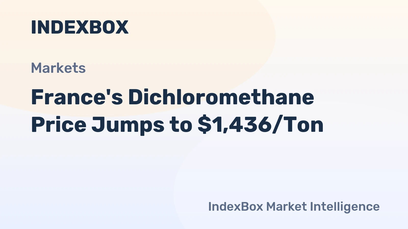 France's Dichloromethane Price Jumps to $1,436/Ton