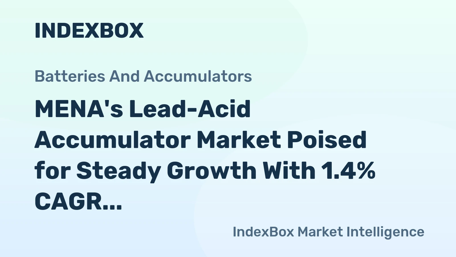 MENA's Lead-Acid Accumulator Market Poised for Steady Growth With 1.4% CAGR Through 2035