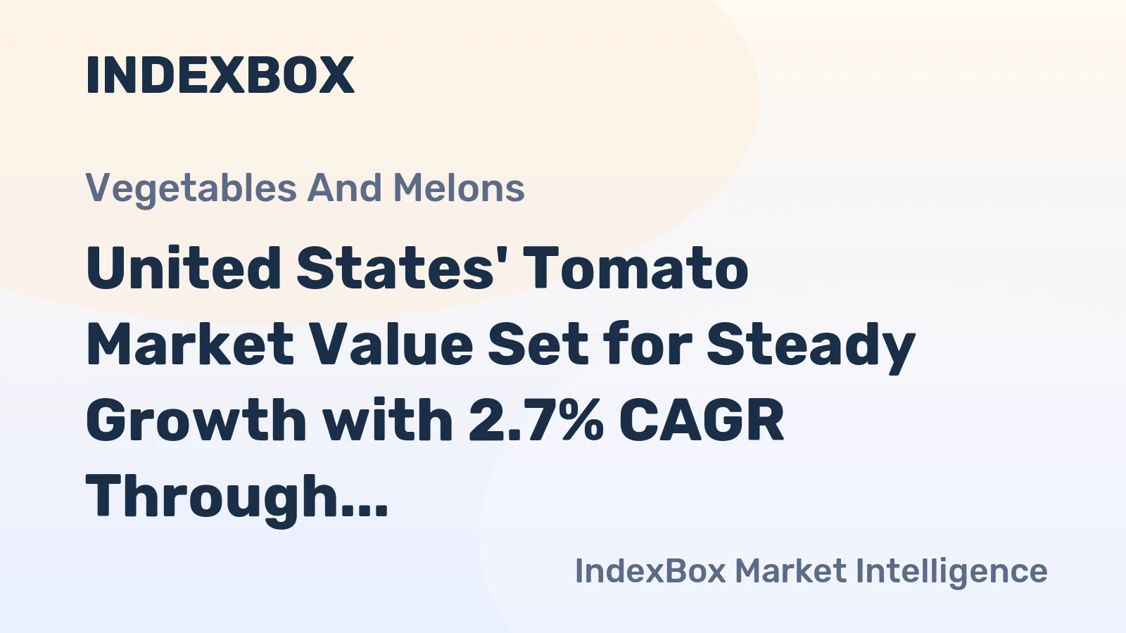 United States' Tomato Market Value Set for Steady Growth with 2.7% CAGR Through 2035