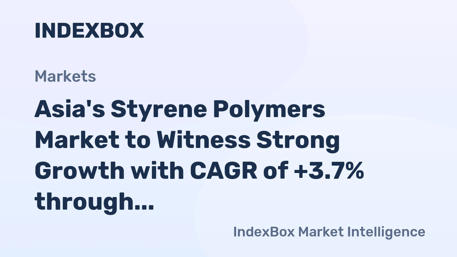 Asia's Styrene Polymers Market to Witness Strong Growth with CAGR of +3.7% through 2035