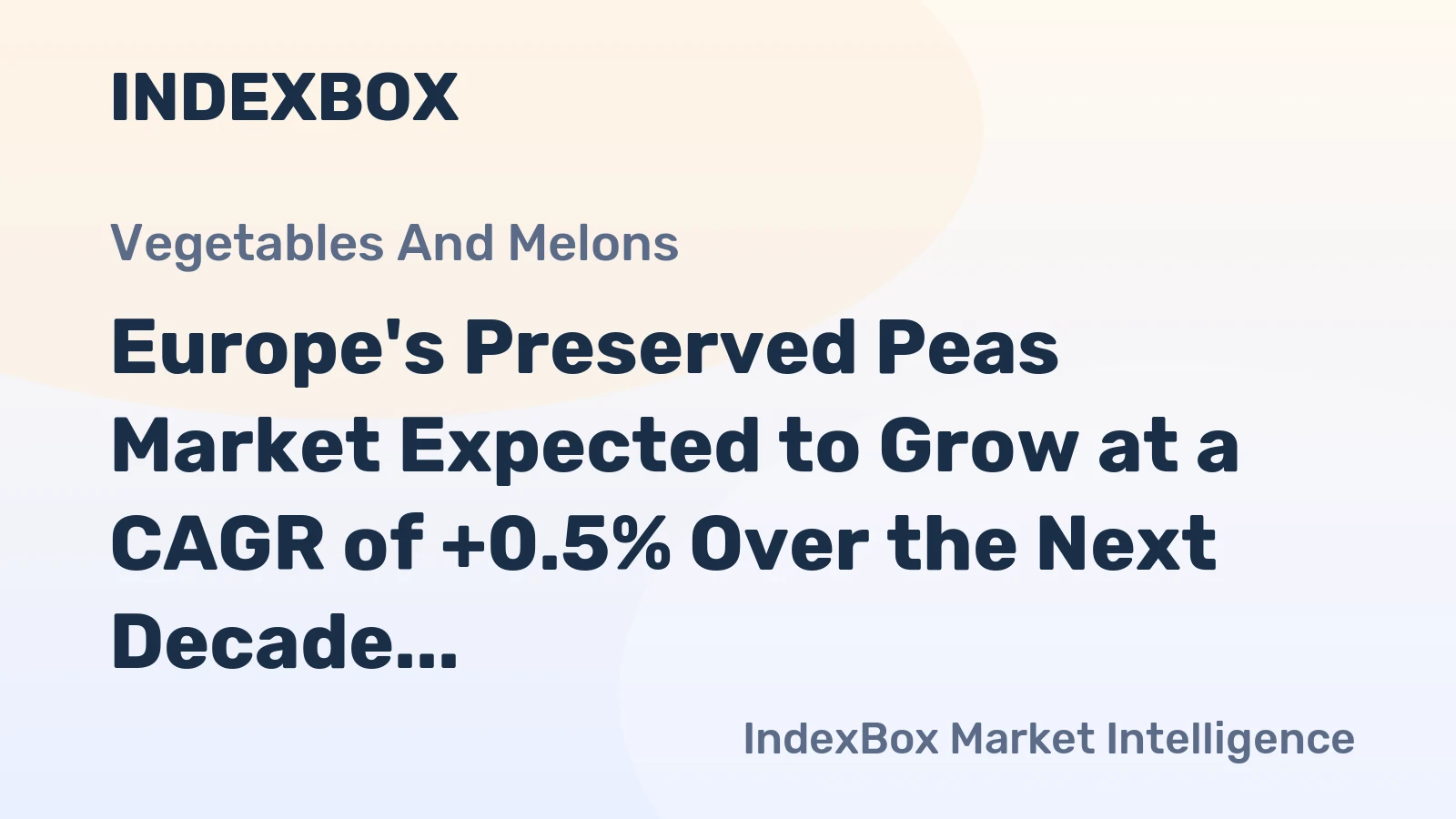 Europe's Preserved Peas Market Expected to Grow at a CAGR of +0.5% Over the Next Decade