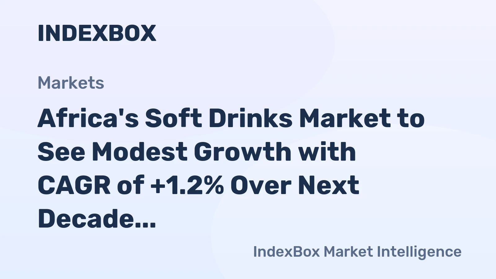 Africa's Soft Drinks Market to See Modest Growth with CAGR of +1.2% Over Next Decade