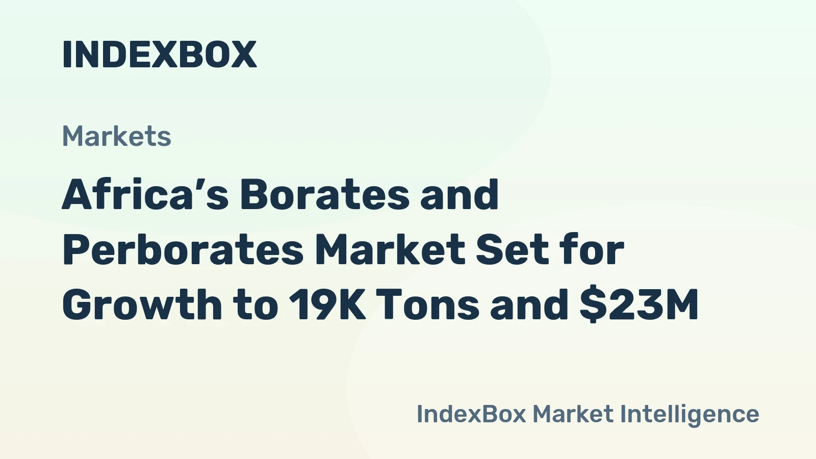 Africa’s Borates and Perborates Market Set for Growth to 19K Tons and $23M