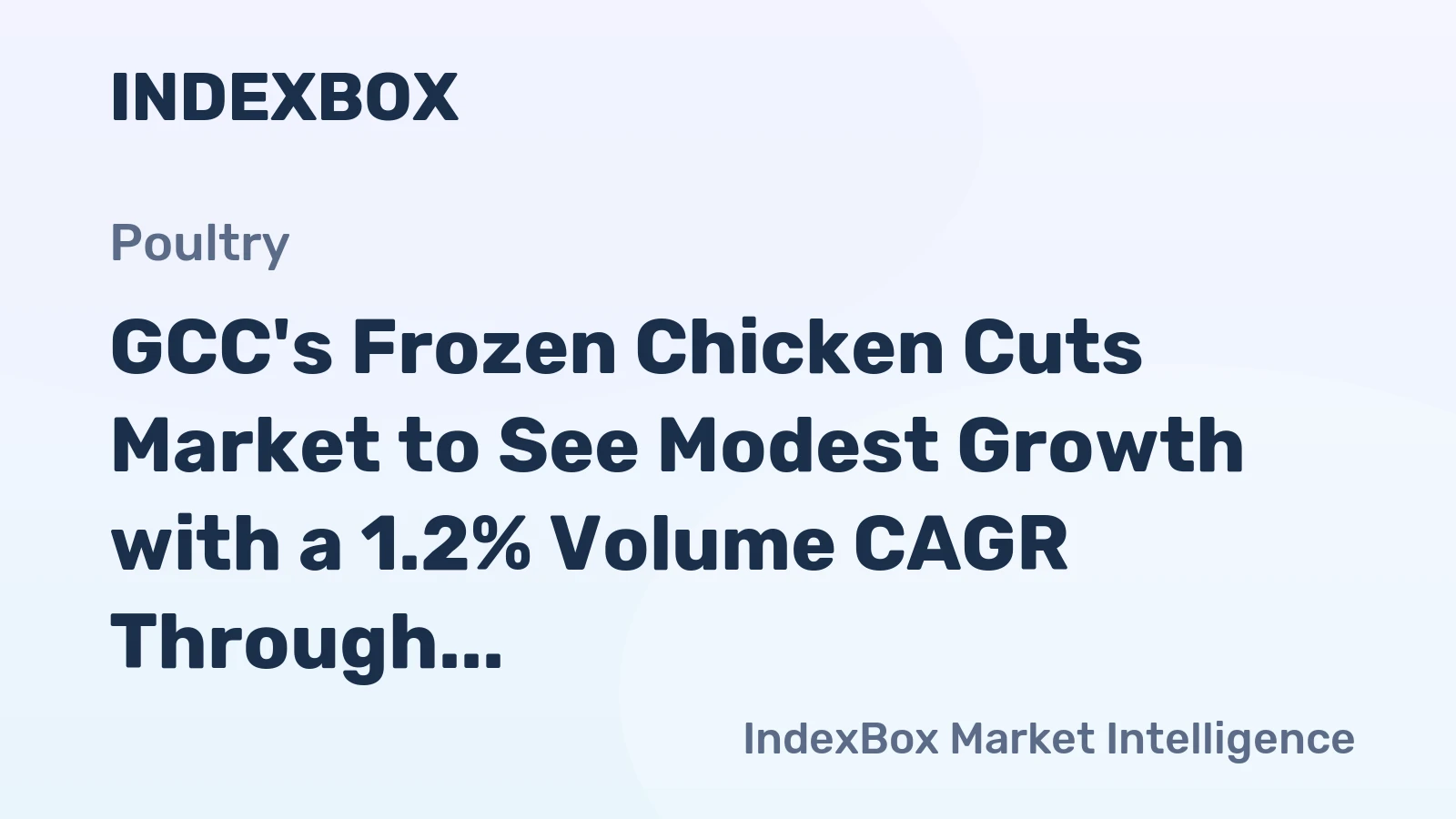GCC's Frozen Chicken Cuts Market to See Modest Growth with a 1.2% Volume CAGR Through 2035