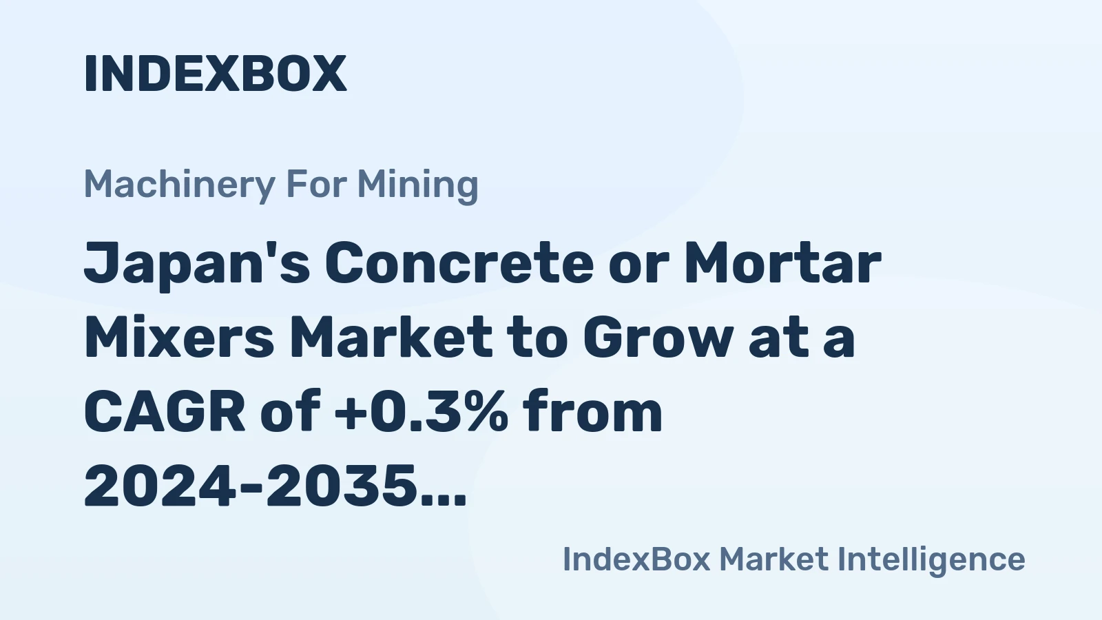 Japan's Concrete or Mortar Mixers Market to Grow at a CAGR of +0.3% from 2024-2035, Reaching 9.2K Units