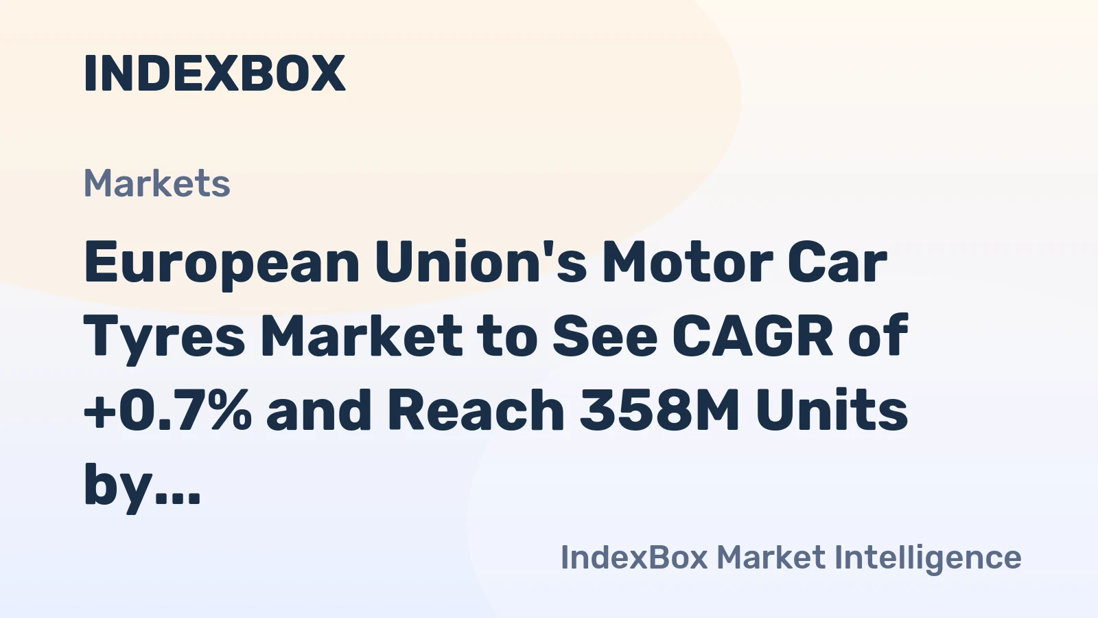 European Union's Motor Car Tyres Market to See CAGR of +0.7% and Reach 358M Units by 2035