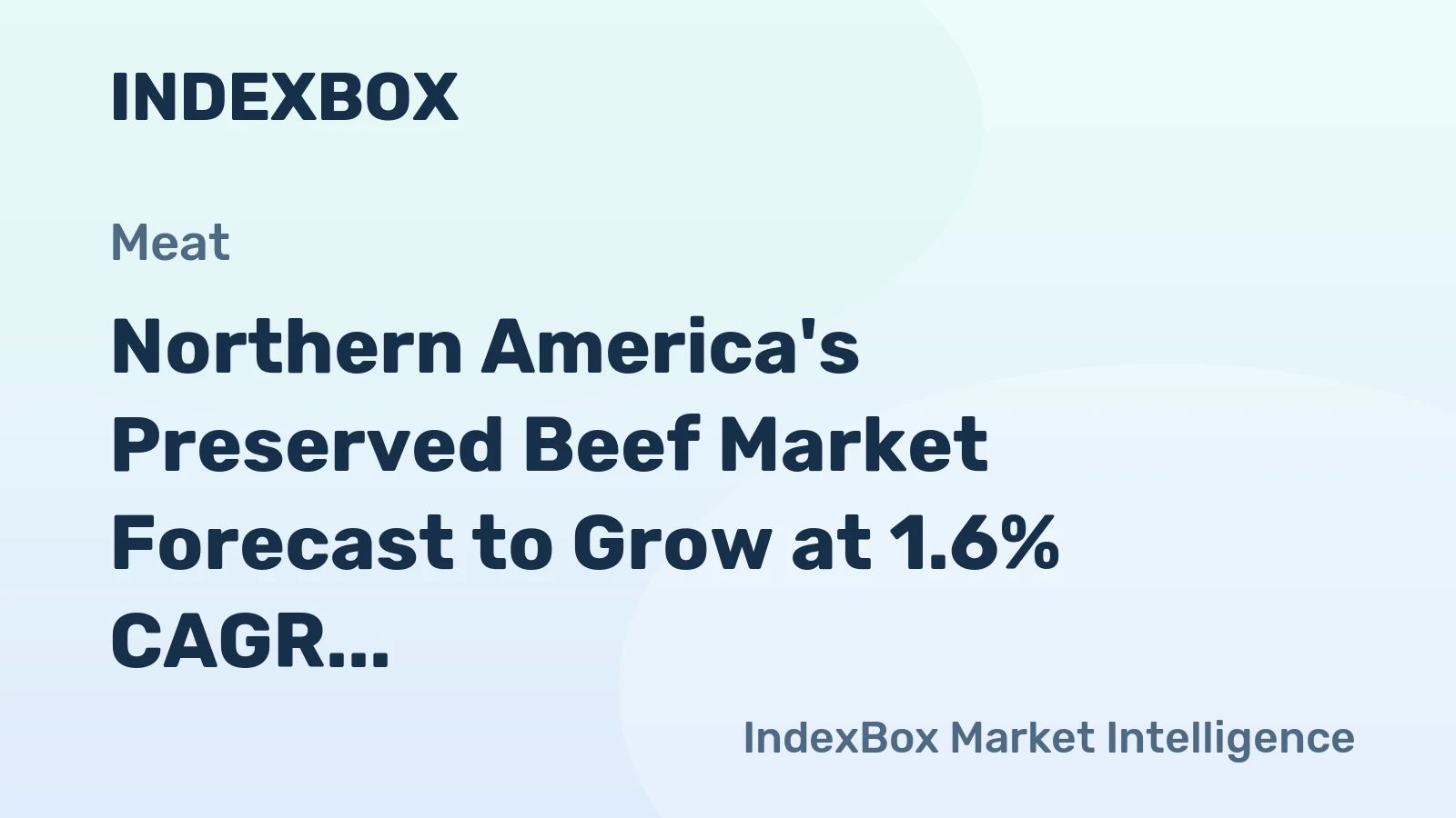 Northern America's Preserved Beef Market Forecast to Grow at 1.6% CAGR Through 2035