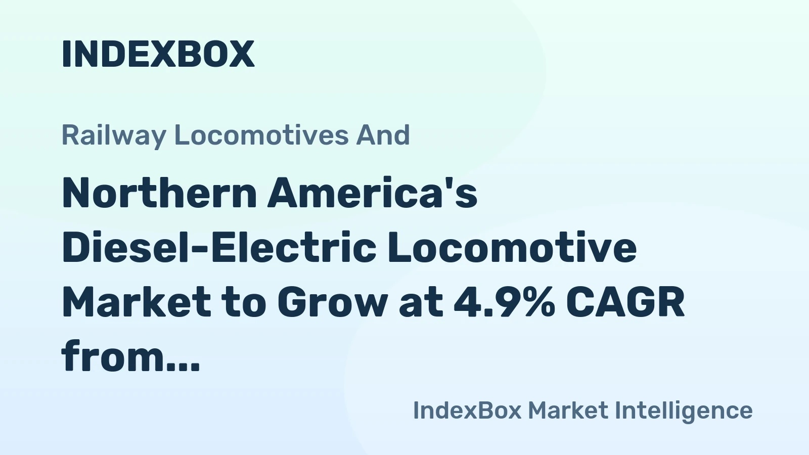 Northern America's Diesel-Electric Locomotive Market to Grow at 4.9% CAGR from 2024 to 2035