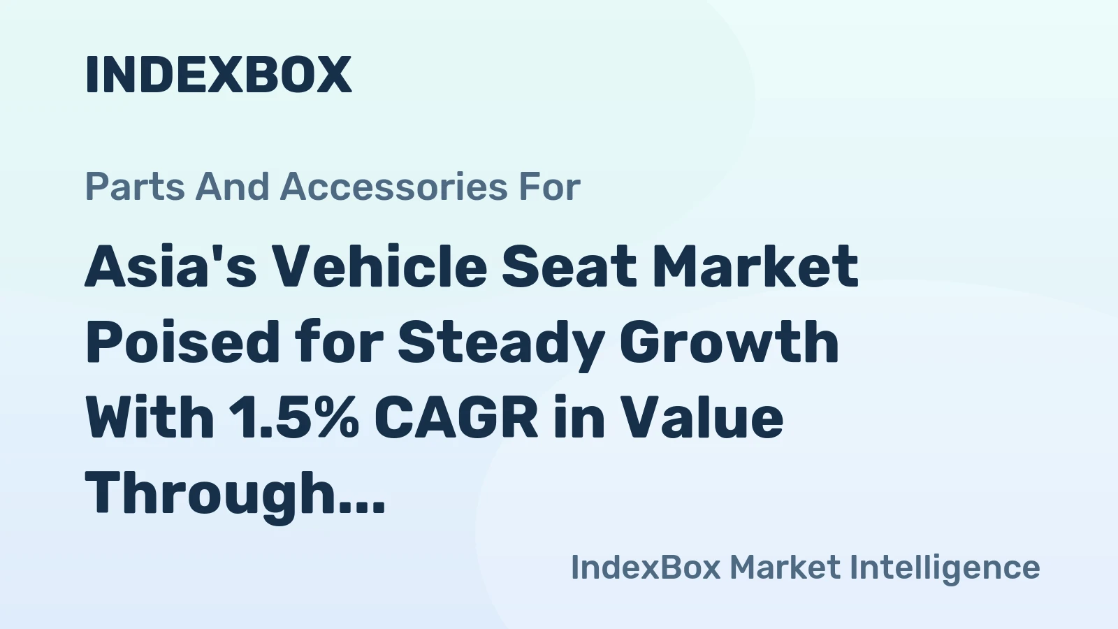 Asia's Vehicle Seat Market Poised for Steady Growth With 1.5% CAGR in Value Through 2035