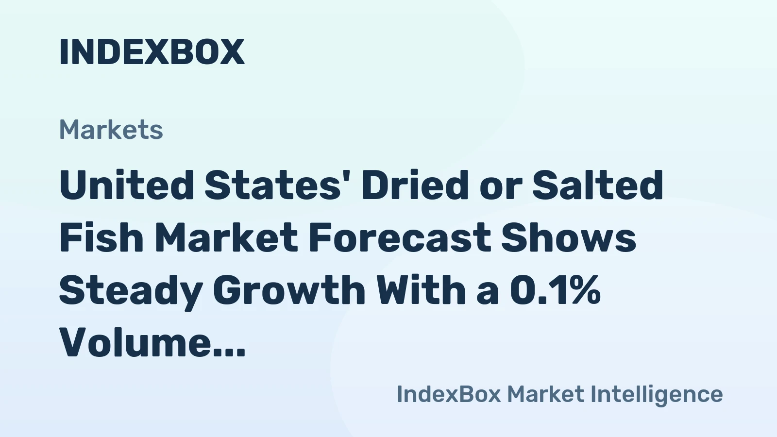 United States' Dried or Salted Fish Market Forecast Shows Steady Growth With a 0.1% Volume CAGR Through 2035