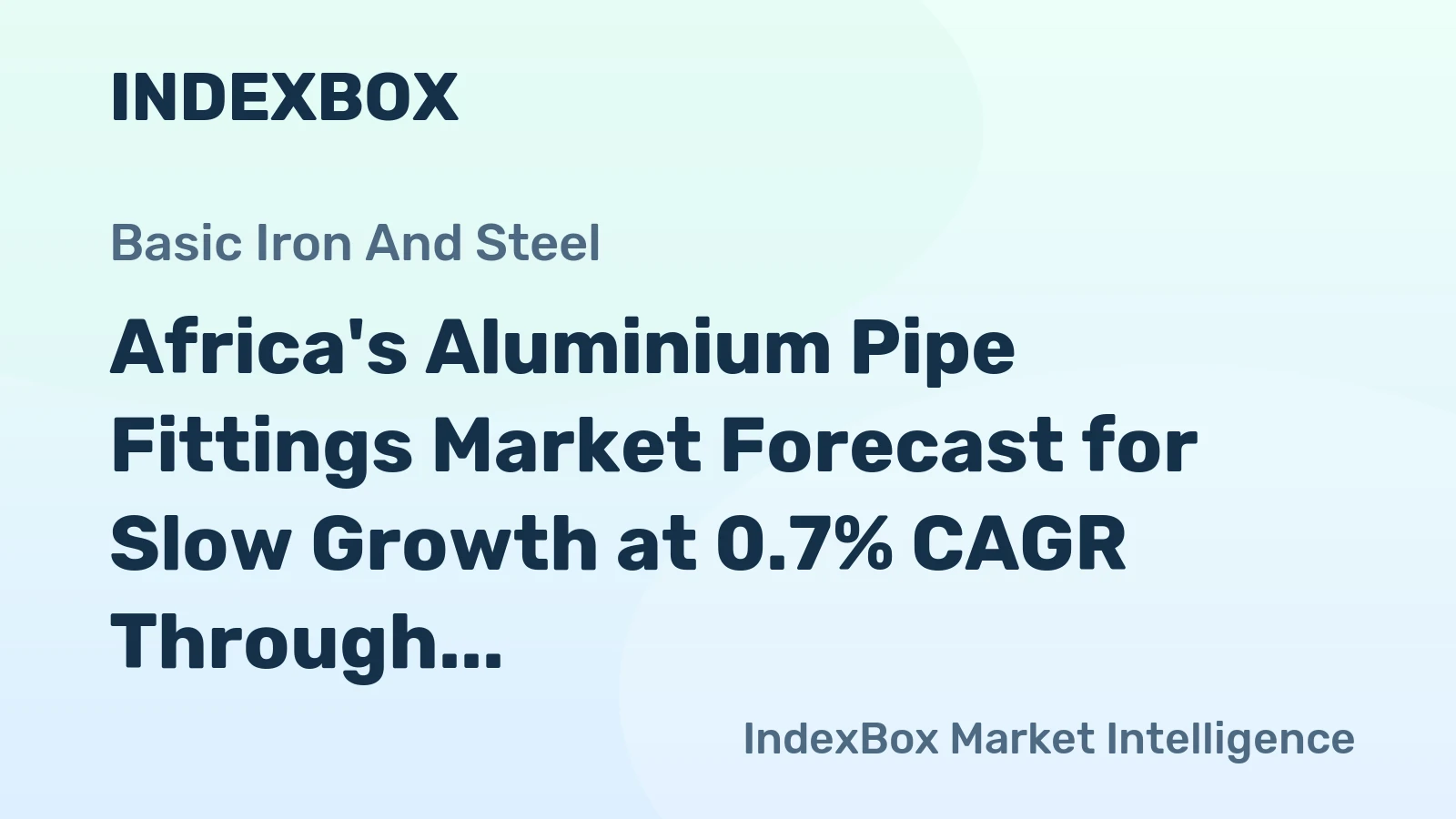 Africa's Aluminium Pipe Fittings Market Forecast for Slow Growth at 0.7% CAGR Through 2035