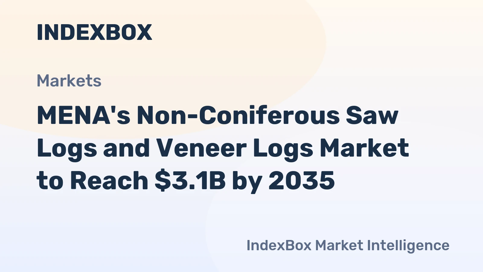 MENA's Non-Coniferous Saw Logs and Veneer Logs Market to Reach $3.1B by 2035