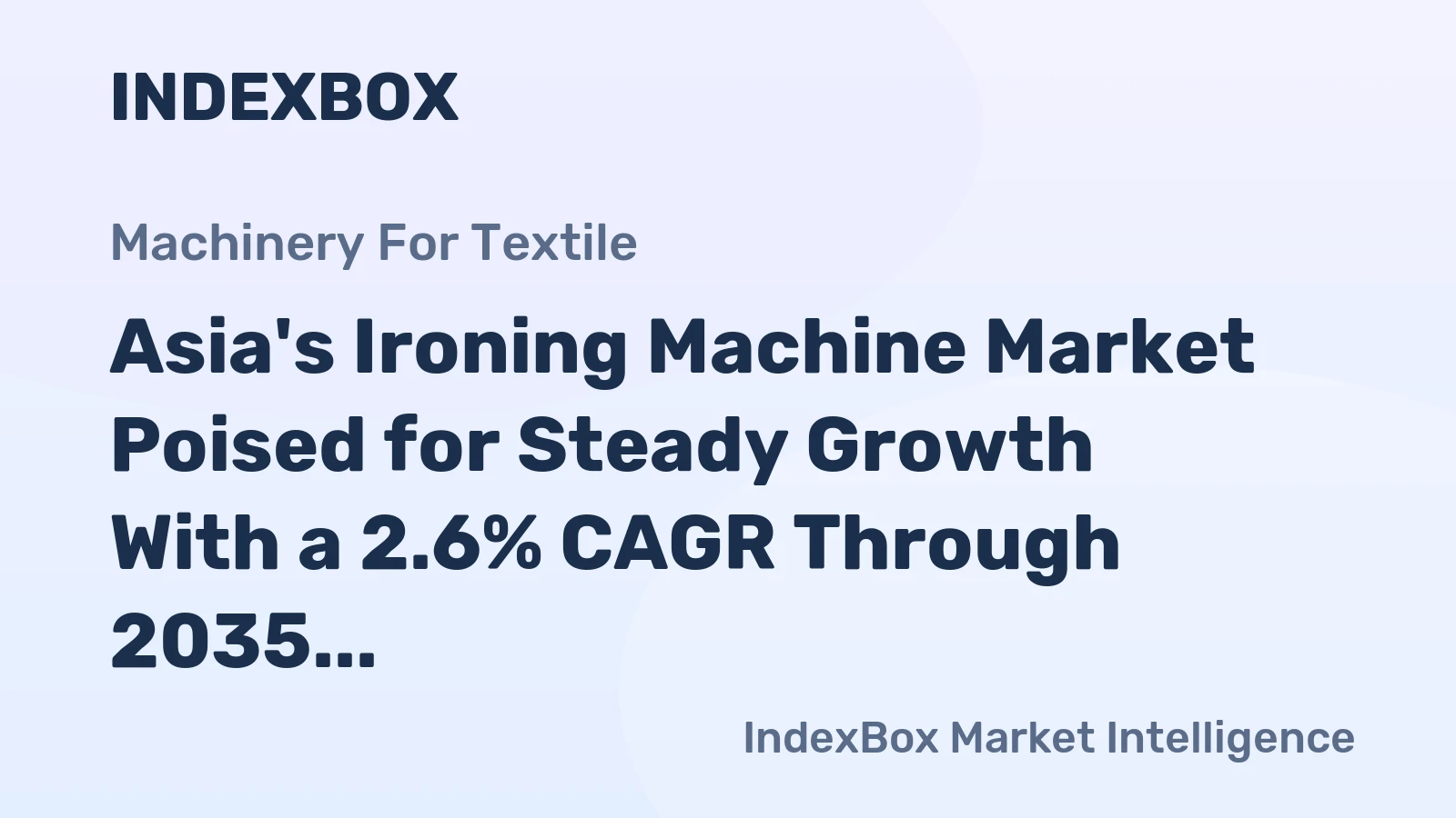 Asia's Ironing Machine Market Poised for Steady Growth With a 2.6% CAGR Through 2035