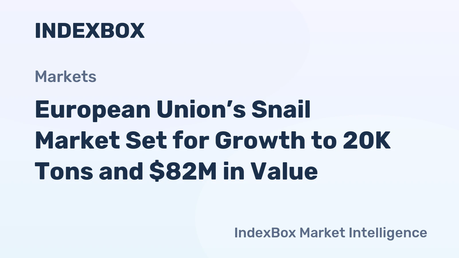 European Union’s Snail Market Set for Growth to 20K Tons and $82M in Value