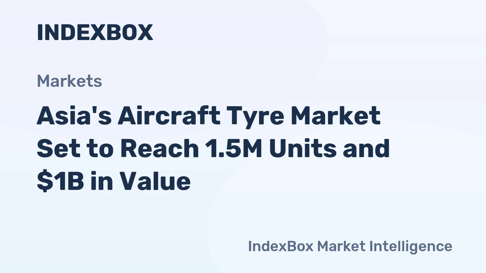 Asia's Aircraft Tyre Market Set to Reach 1.5M Units and $1B in Value