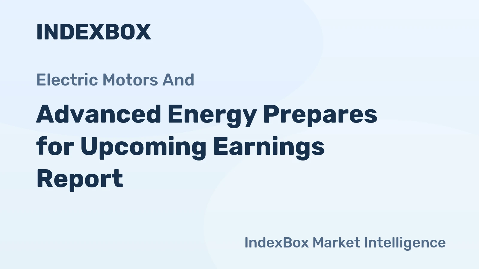 Advanced Energy Prepares for Upcoming Earnings Report