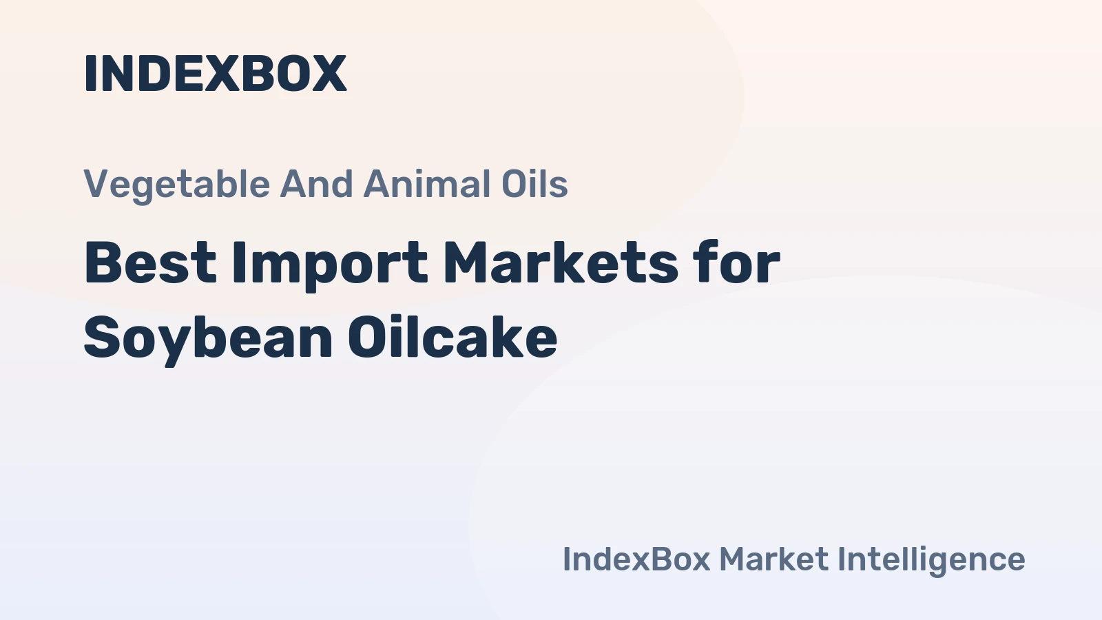 Best Import Markets for Soybean Oilcake