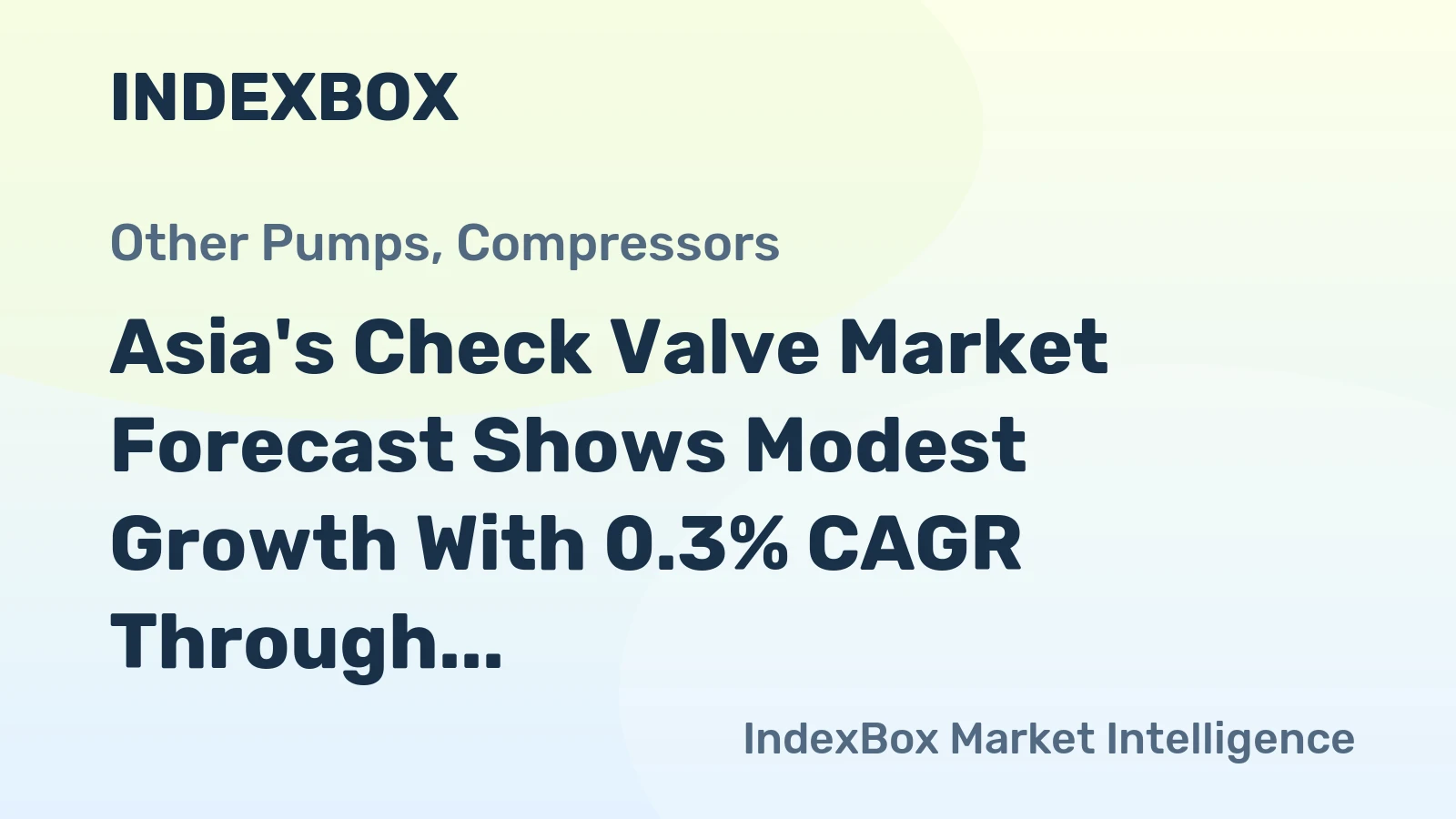 Asia's Check Valve Market Forecast Shows Modest Growth With 0.3% CAGR Through 2035