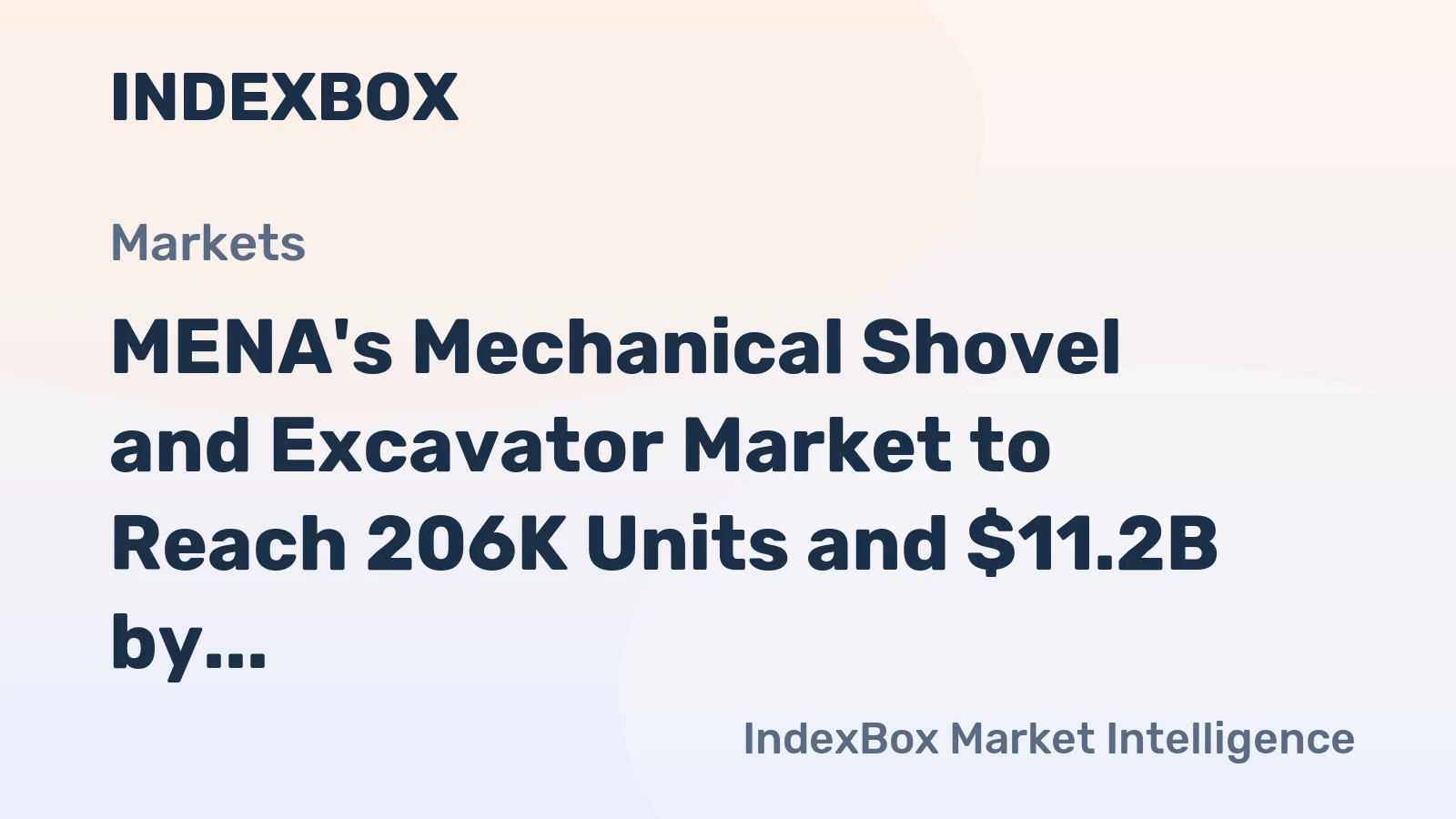 MENA's Mechanical Shovel and Excavator Market to Reach 206K Units and $11.2B by 2035