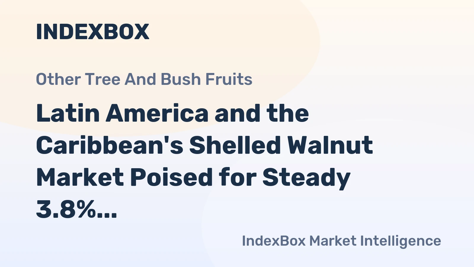 Latin America and the Caribbean's Shelled Walnut Market Poised for Steady 3.8% CAGR Growth Through 2035