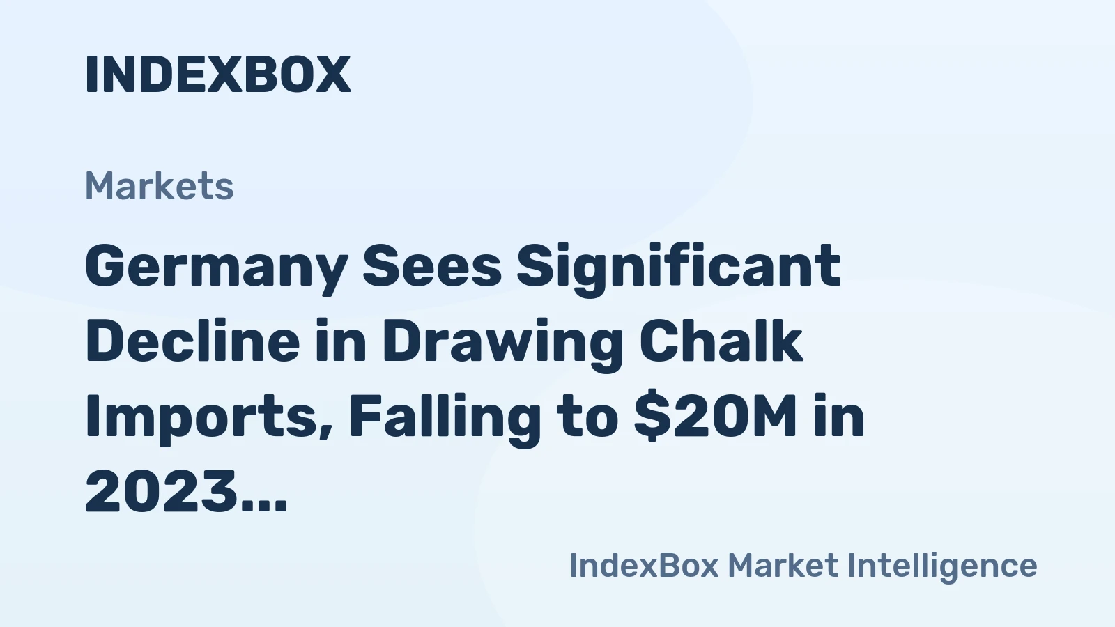 Germany Sees Significant Decline in Drawing Chalk Imports, Falling to $20M in 2023