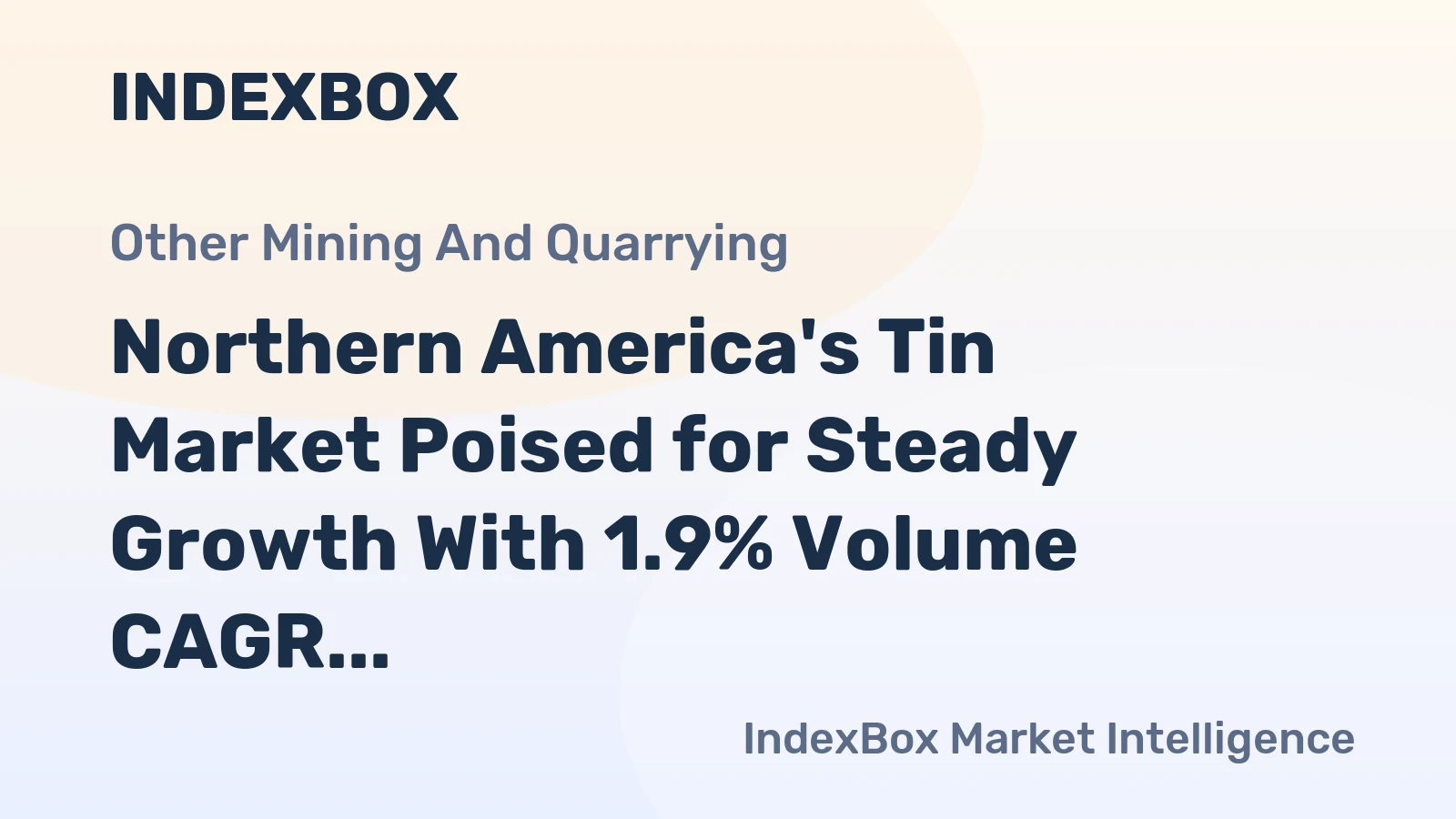 Northern America's Tin Market Poised for Steady Growth With 1.9% Volume CAGR Through 2035