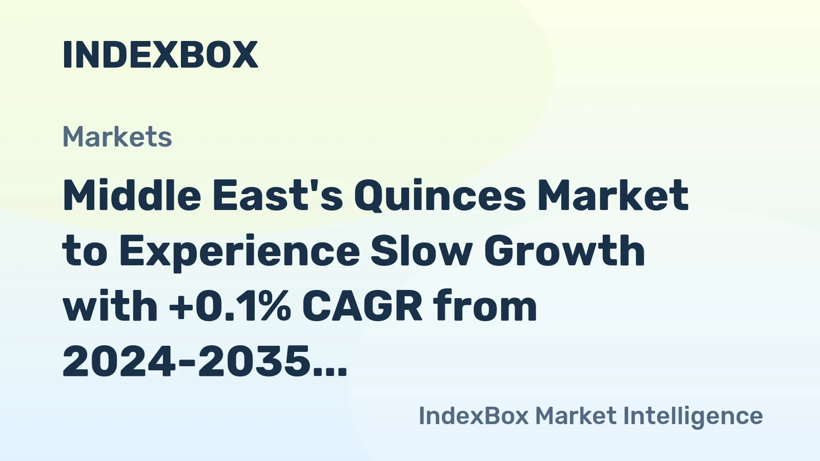 Middle East's Quinces Market to Experience Slow Growth with +0.1% CAGR from 2024-2035