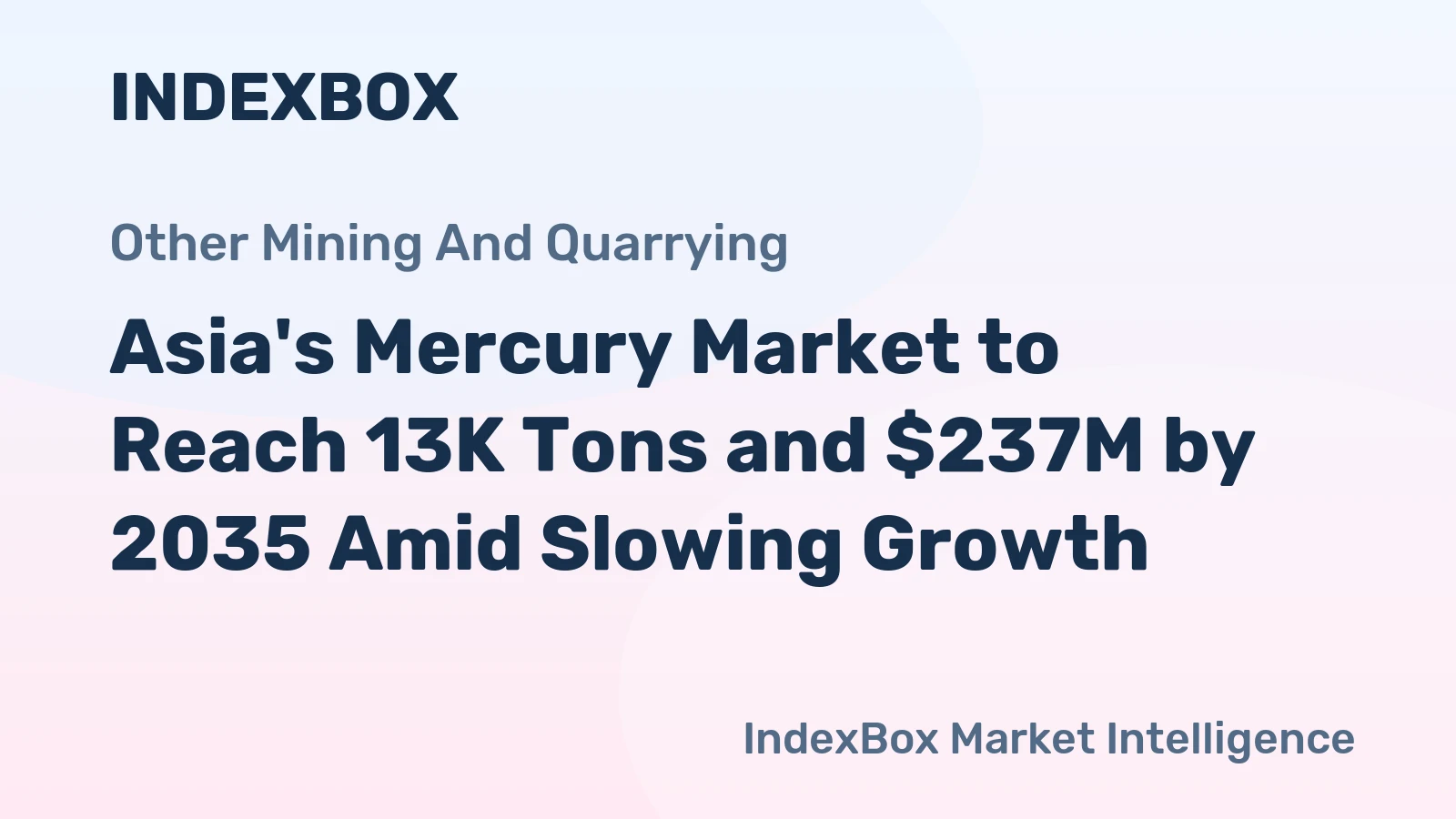 Asia's Mercury Market to Reach 13K Tons and $237M by 2035 Amid Slowing Growth