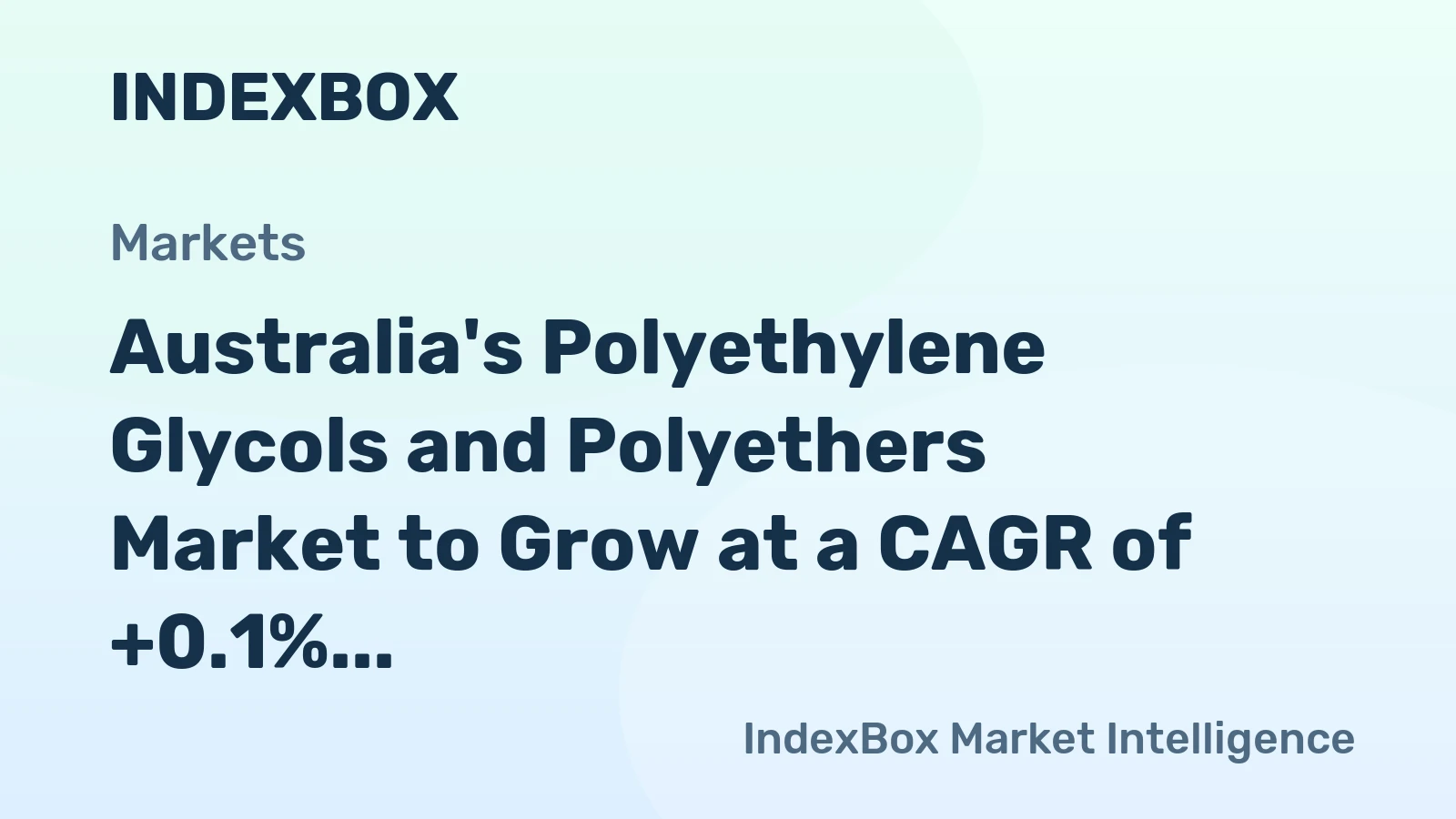 Australia's Polyethylene Glycols and Polyethers Market to Grow at a CAGR of +0.1% from 2024 to 2035