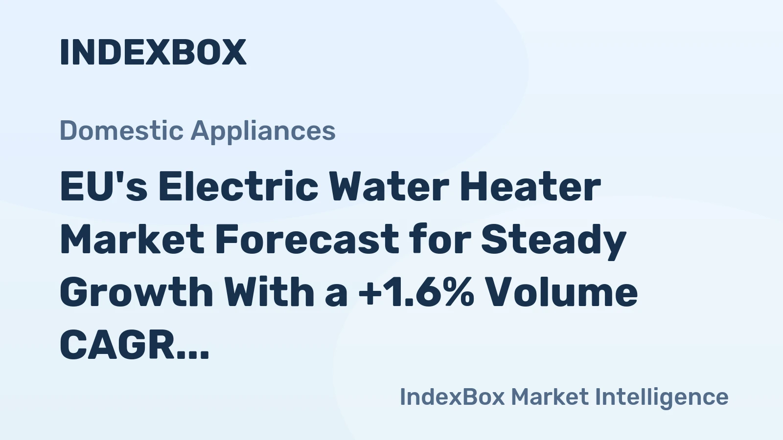 EU's Electric Water Heater Market Forecast for Steady Growth With a +1.6% Volume CAGR to 2035