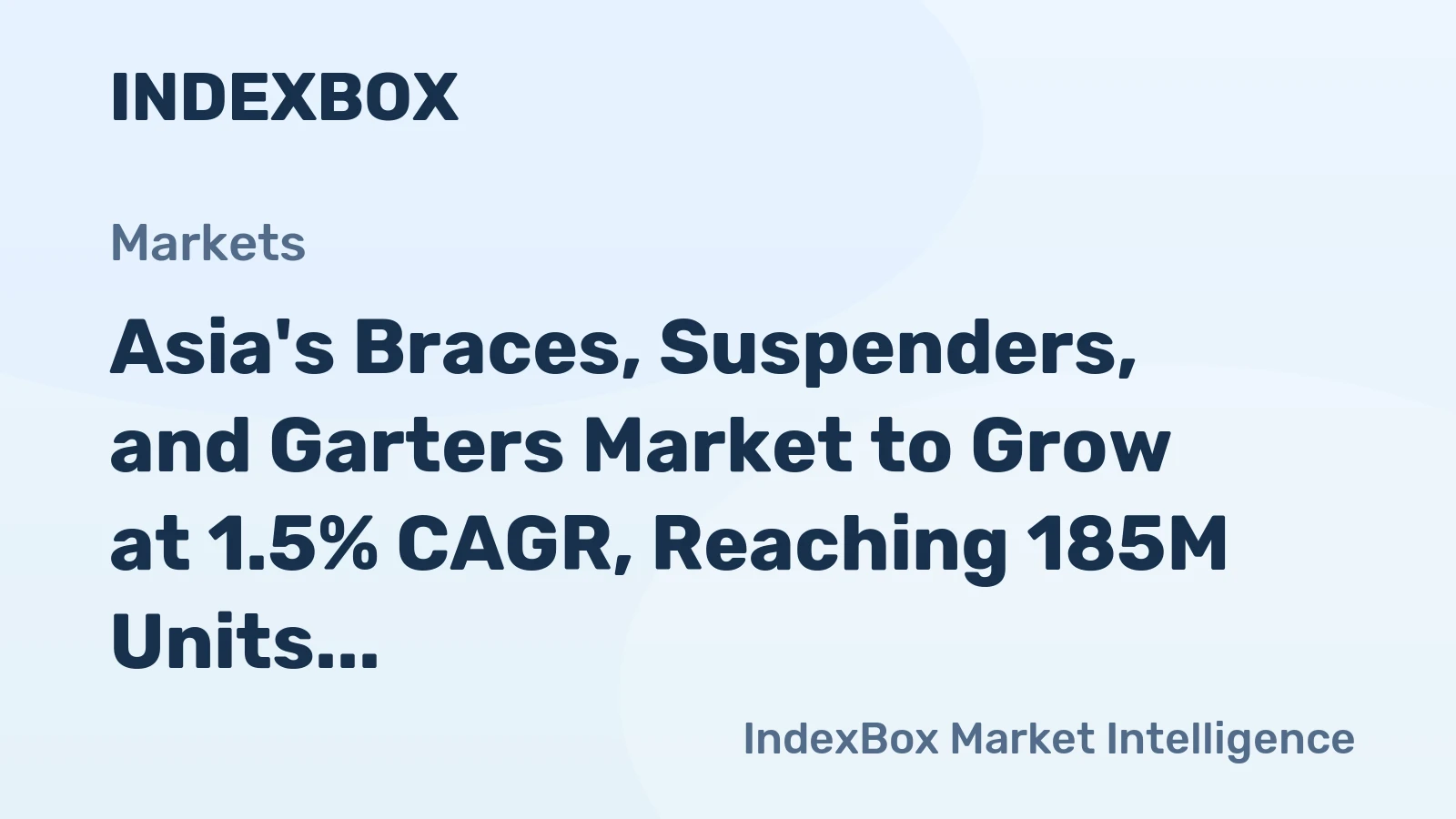 Asia's Braces, Suspenders, and Garters Market to Grow at 1.5% CAGR, Reaching 185M Units by 2035