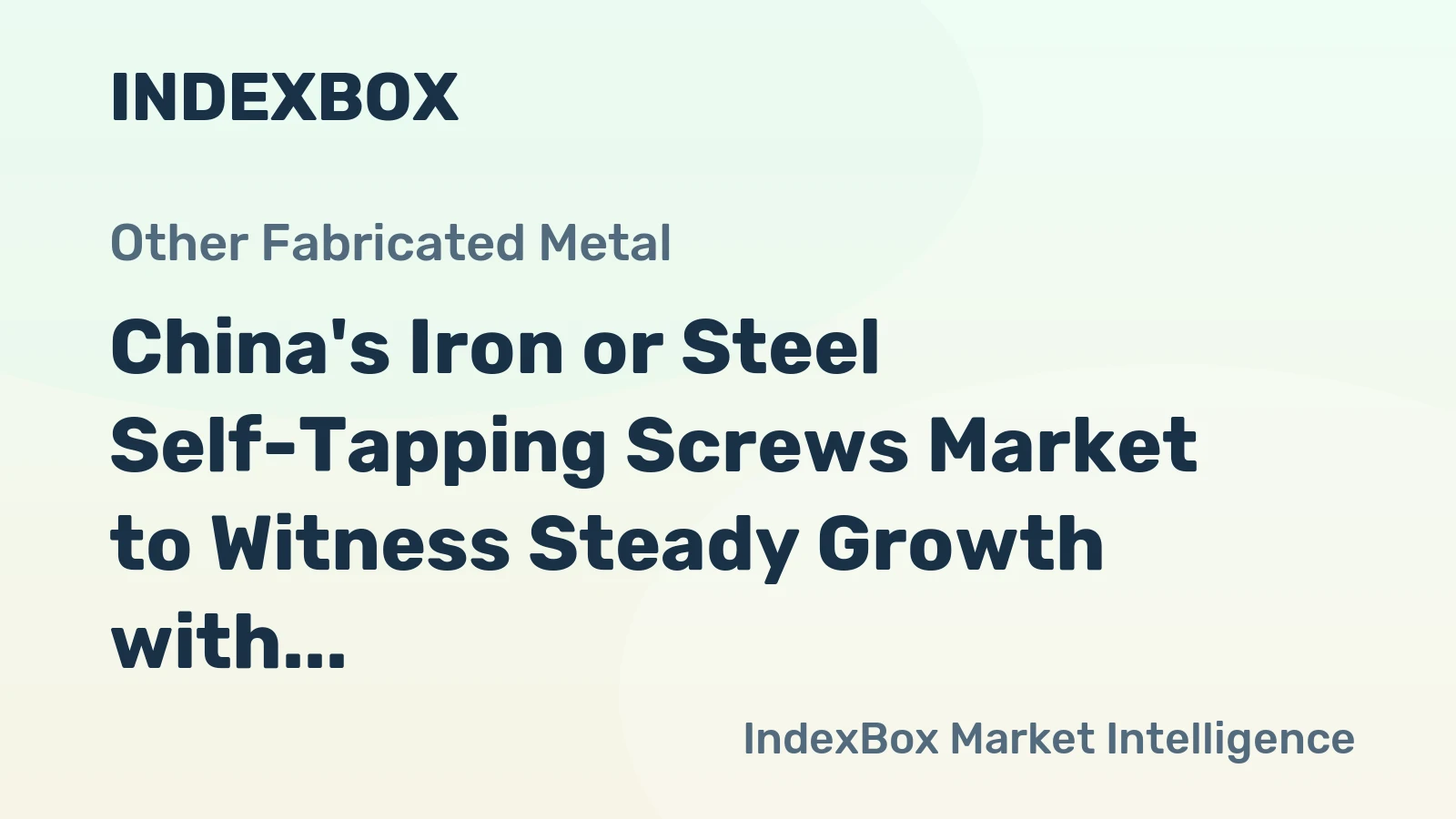 China's Iron or Steel Self-Tapping Screws Market to Witness Steady Growth with +1.8% CAGR by 2035