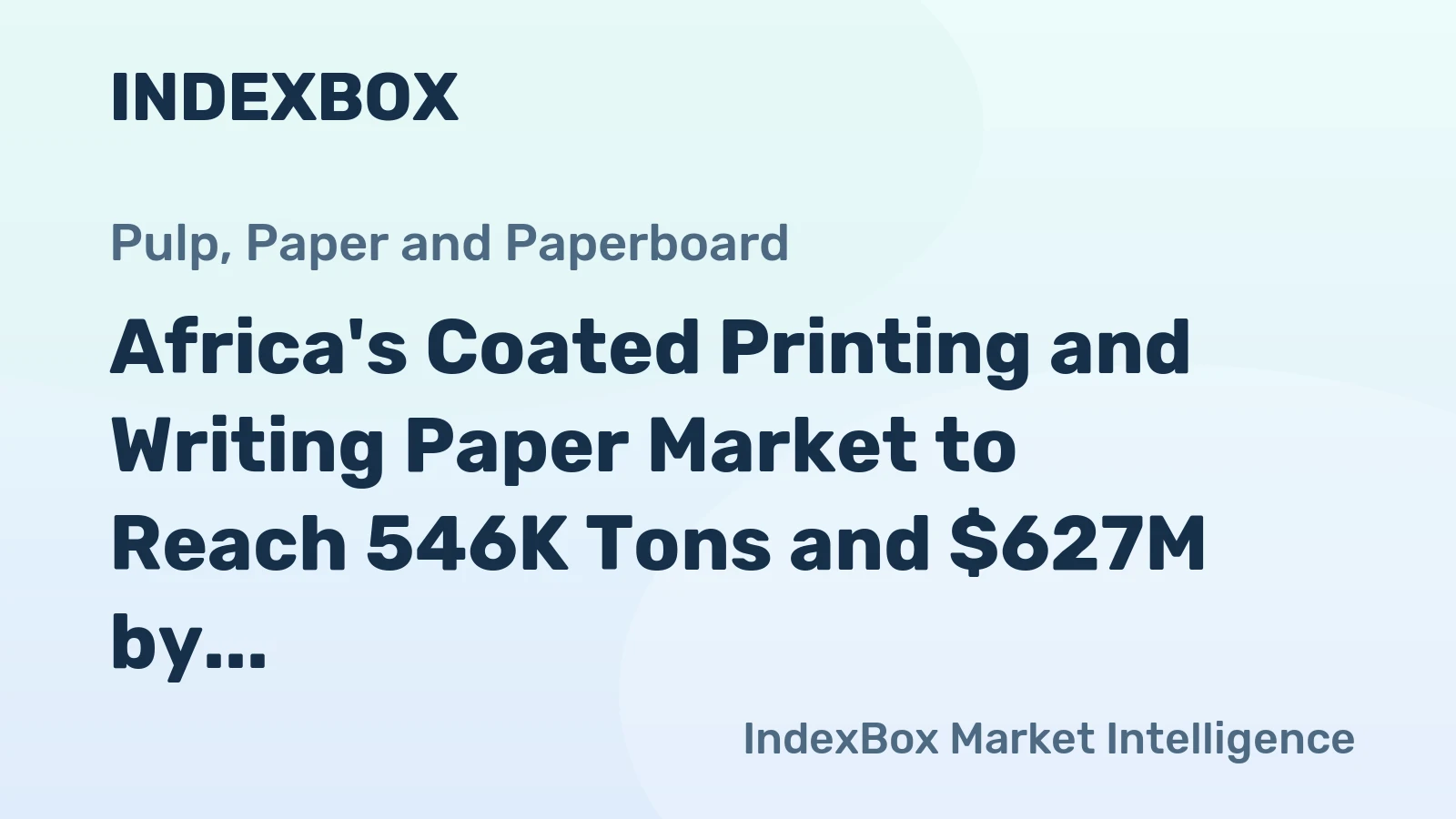 Africa's Coated Printing and Writing Paper Market to Reach 546K Tons and $627M by 2035