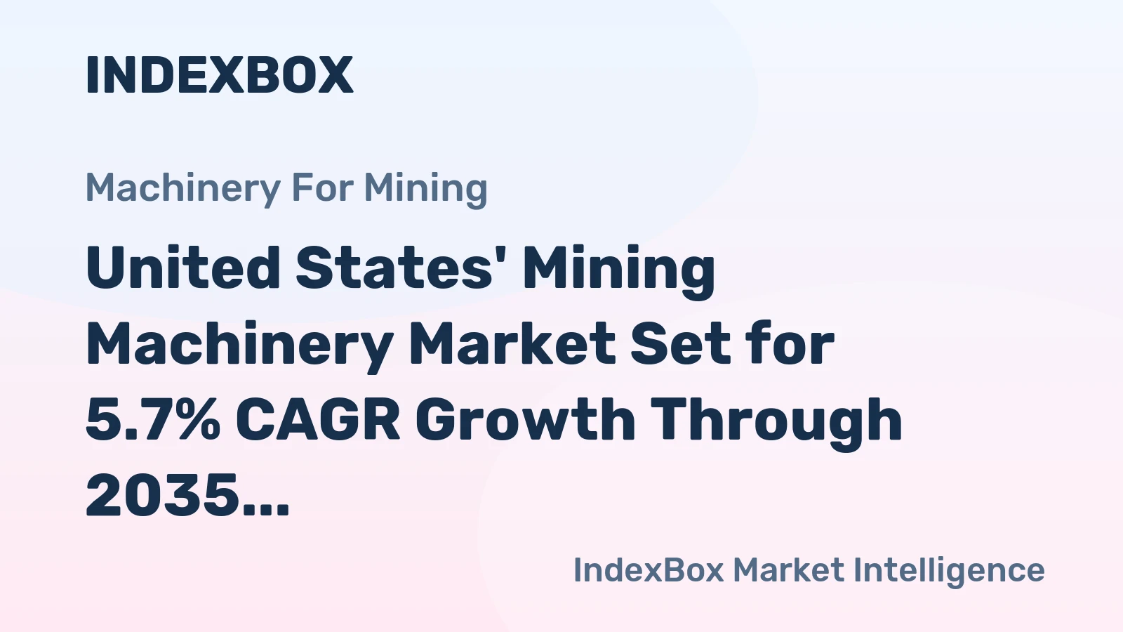 United States' Mining Machinery Market Set for 5.7% CAGR Growth Through 2035