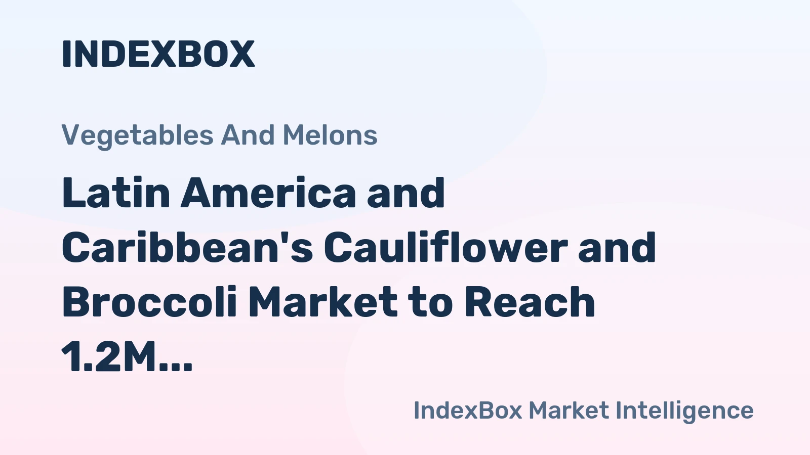 Latin America and Caribbean's Cauliflower and Broccoli Market to Reach 1.2M Tons and $1.7B by 2035