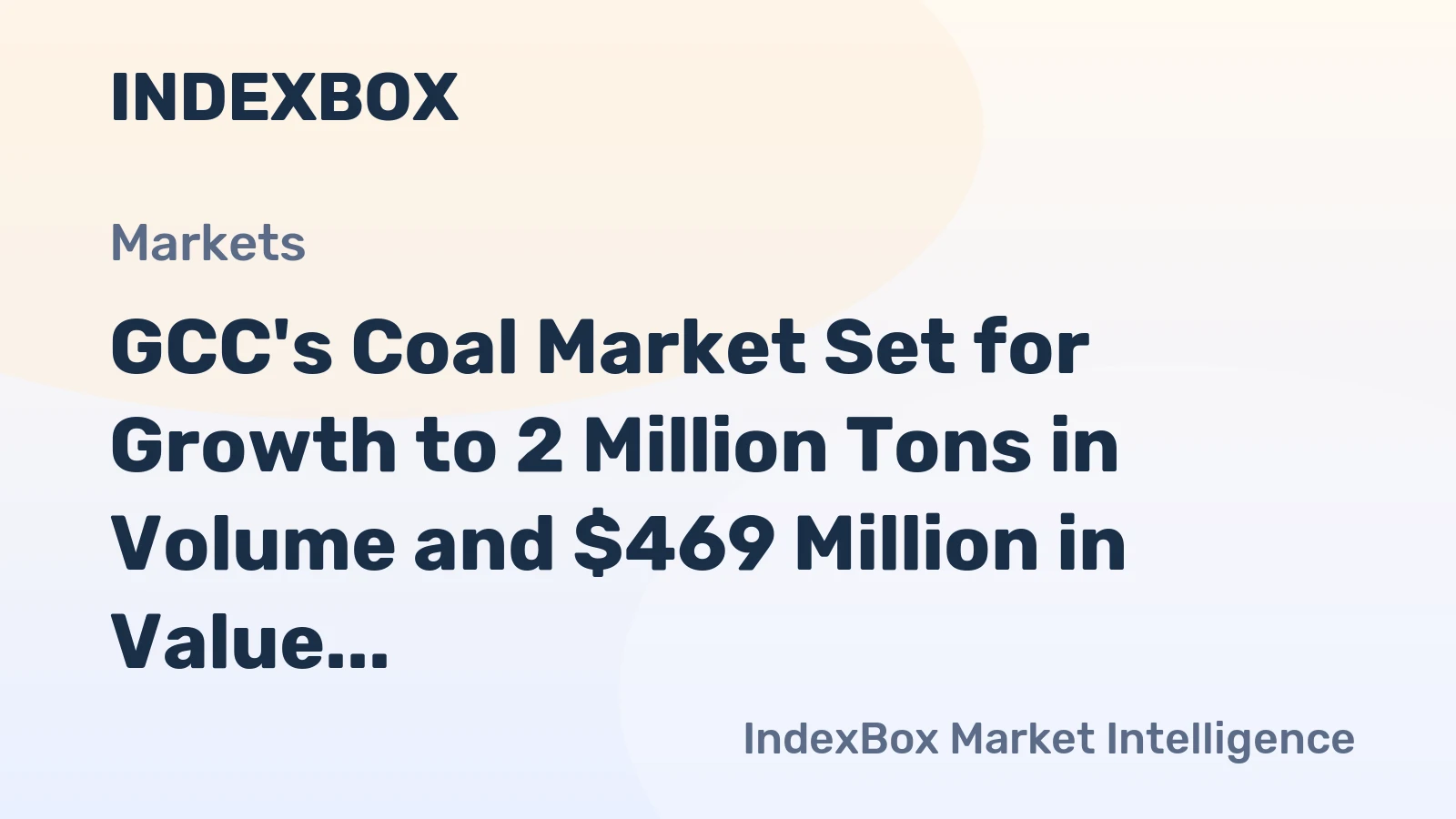 GCC's Coal Market Set for Growth to 2 Million Tons in Volume and $469 Million in Value by 2035