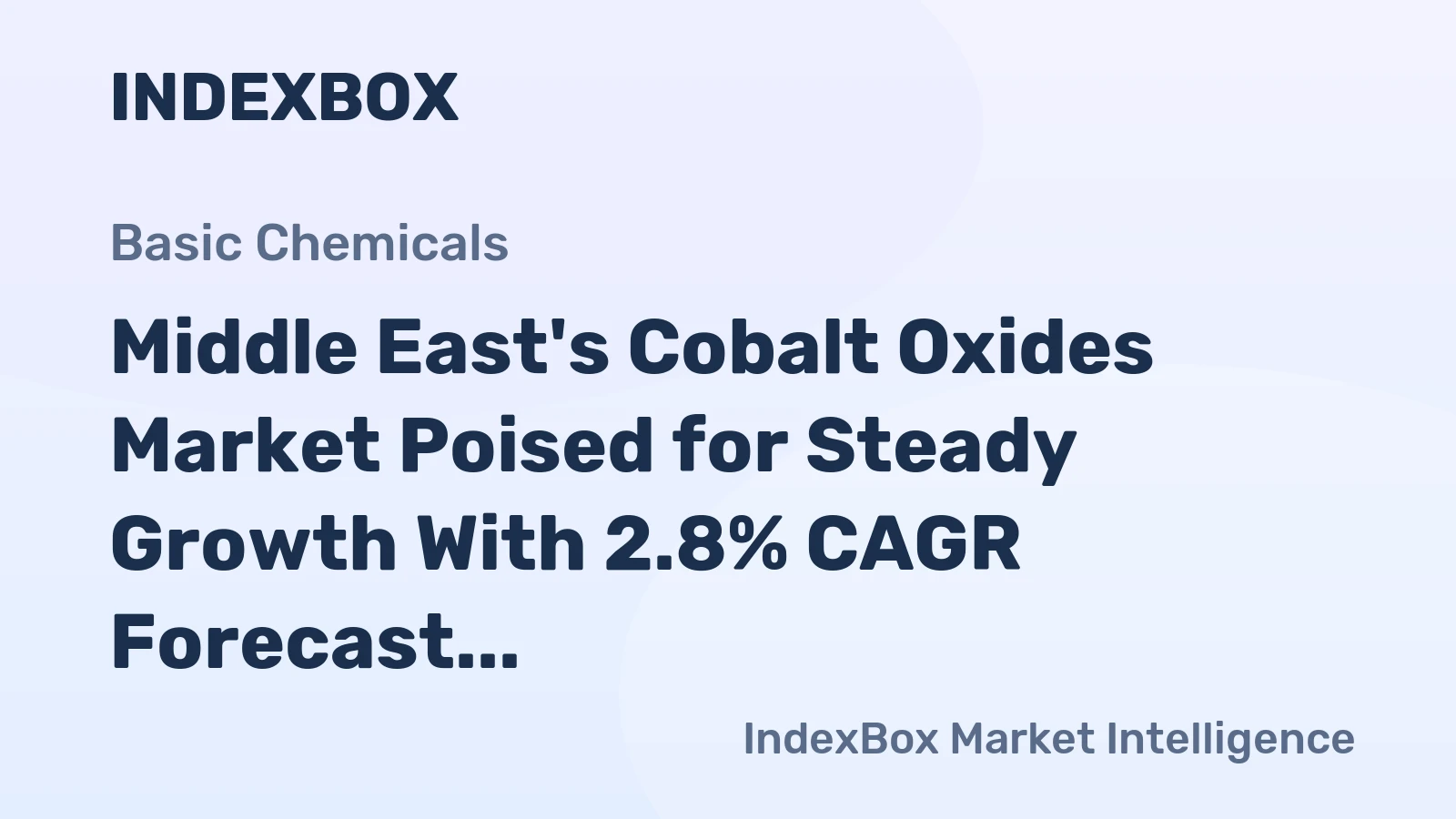 Middle East's Cobalt Oxides Market Poised for Steady Growth With 2.8% CAGR Forecast