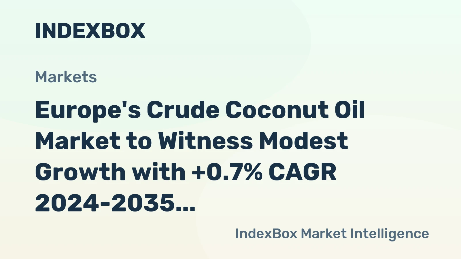Europe's Crude Coconut Oil Market to Witness Modest Growth with +0.7% CAGR 2024-2035