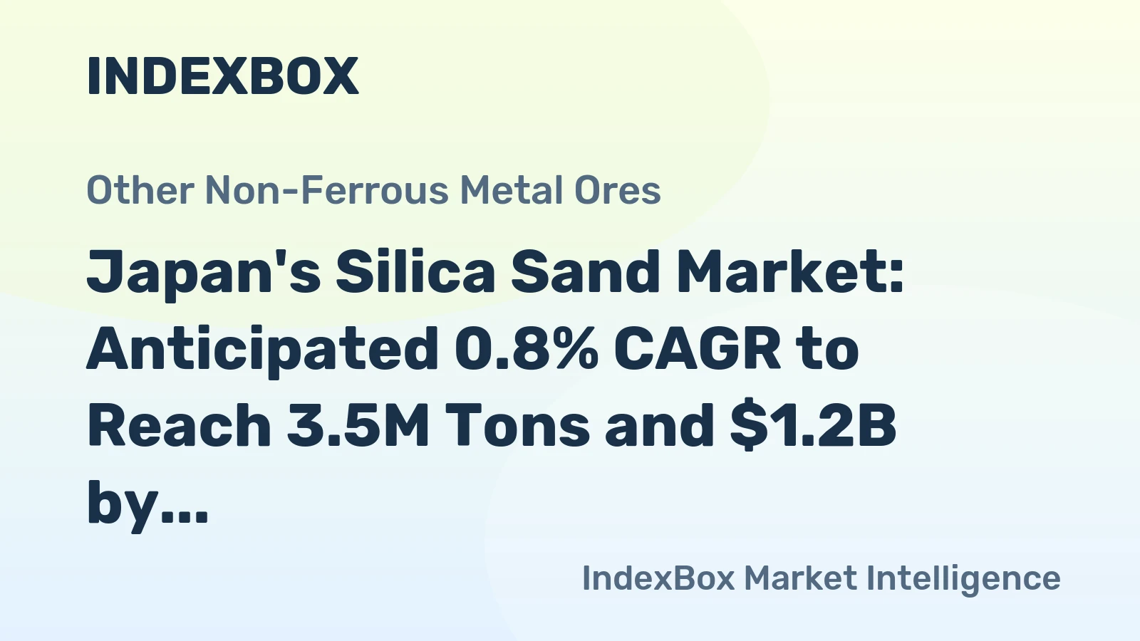 Japan's Silica Sand Market: Anticipated 0.8% CAGR to Reach 3.5M Tons and $1.2B by 2035