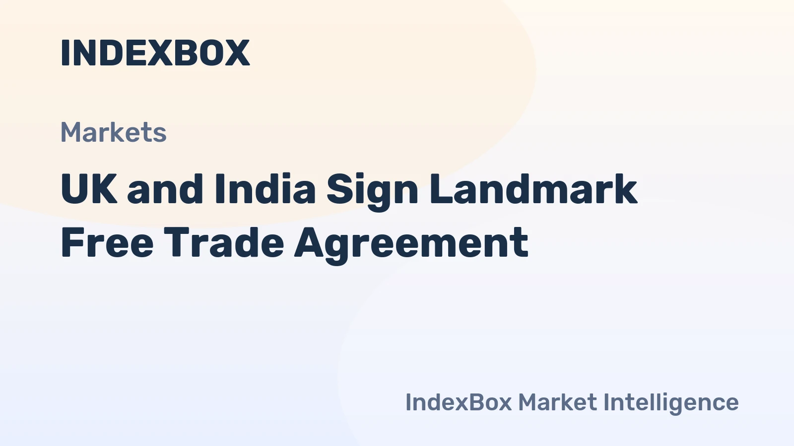 UK and India Sign Landmark Free Trade Agreement