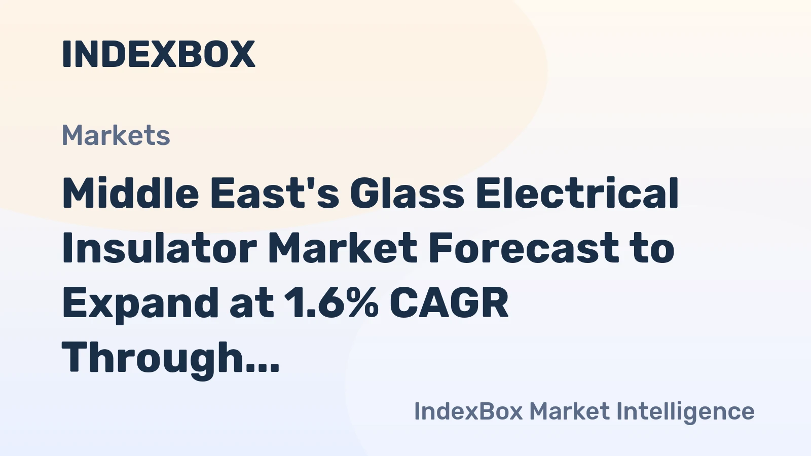 Middle East's Glass Electrical Insulator Market Forecast to Expand at 1.6% CAGR Through 2035