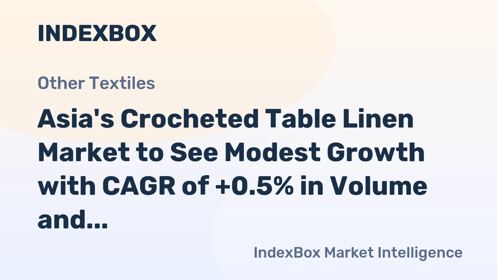 Asia's Crocheted Table Linen Market to See Modest Growth with CAGR of +0.5% in Volume and +0.8% in Value from 2024-2035