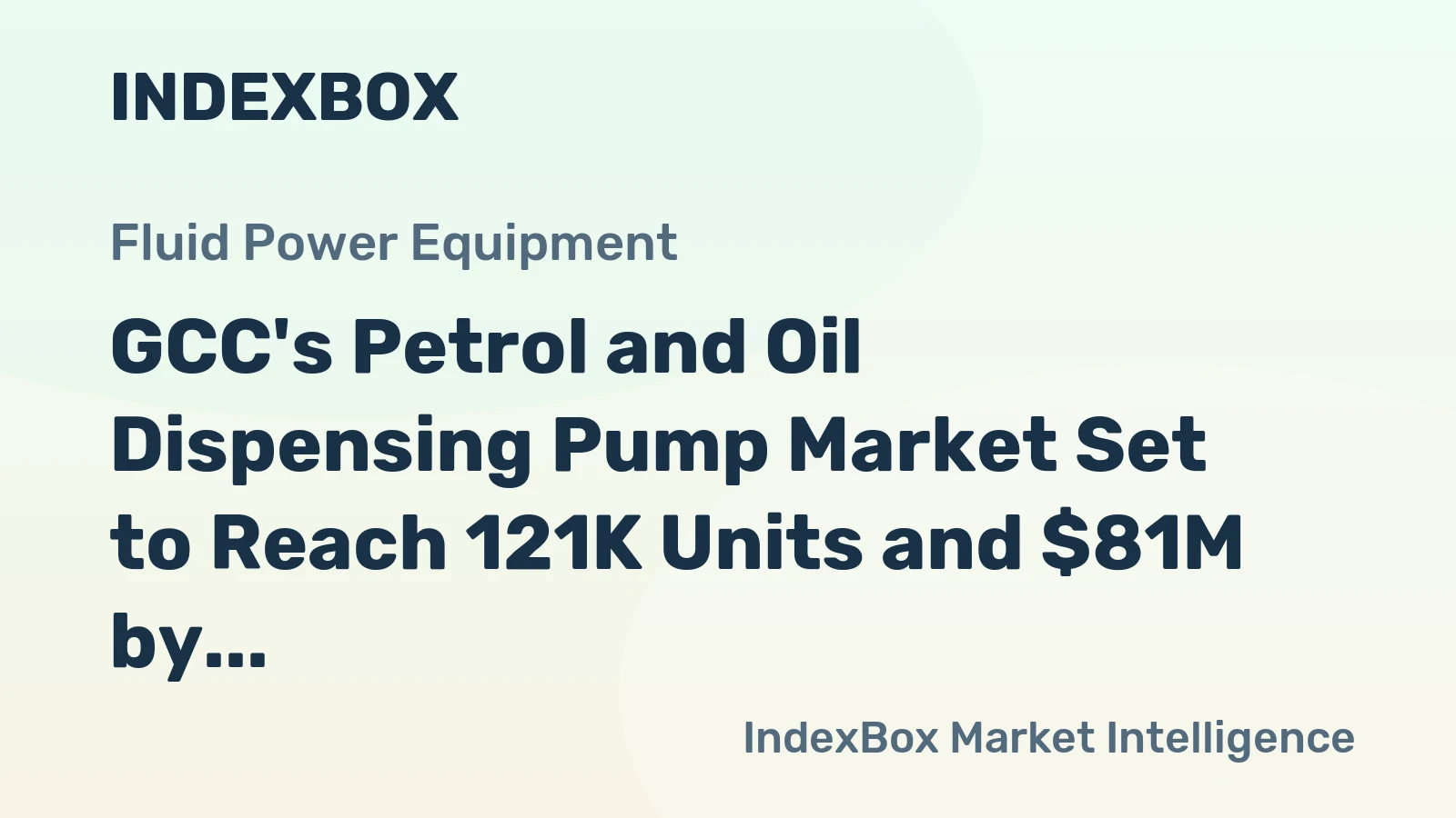 GCC's Petrol and Oil Dispensing Pump Market Set to Reach 121K Units and $81M by 2035